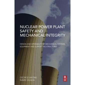 Nuclear power plant safety and mechanical integrity - relié - Antaki ...