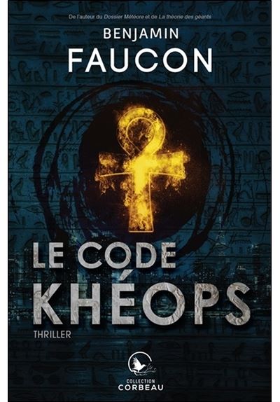 Le code Khéops - broché - Benjamin Faucon - Achat Livre ou ebook | fnac