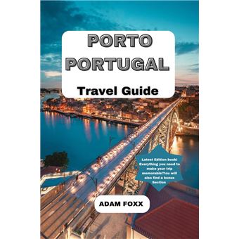 Porto Portugal Travel Guide Latest Edition Book - ebook (ePub) - ADAM ...
