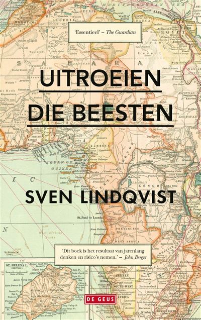Uitroeien die beesten - broché - Sven Lindqvist, Kim Liebrand - Achat ...