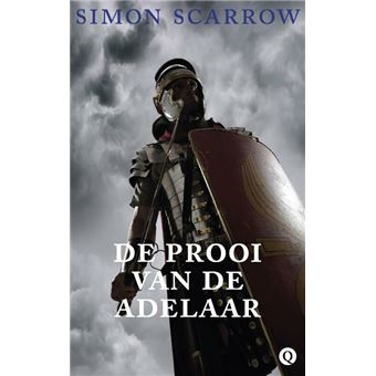Adelaar-serie - Tome 5 - De prooi van de adelaar - Simon Scarrow, René ...