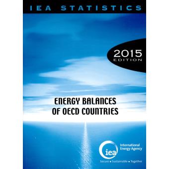 Energy balances of OECD countries Edition 2015 - broché - Collectif - Achat Livre | fnac