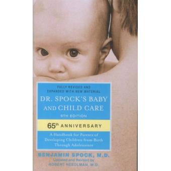 Dr. spock's baby and child care - Poche - Benjamin Spock - Achat Livre ...