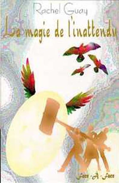Magie de l'inattendu - broché - Rachel Guay - Achat Livre | fnac