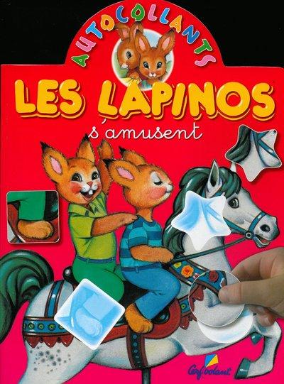 Les Lapinos - Autocollants Tome 03 - Lapinos s'amusent - Jacques ...