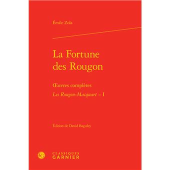 La Fortune des Rougon Oeuvres complètes - Les Rougon-Macquart. Histoire ...