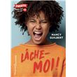 Lâche-moi 2021 - broché - Nancy Guilbert - Achat Livre | fnac