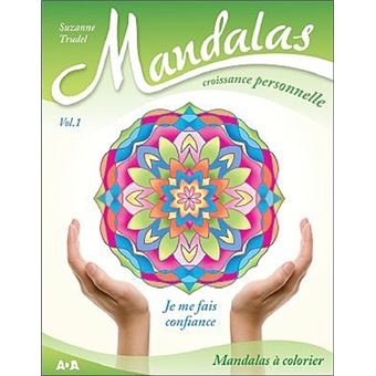 Mandalas croissance personnelle - Vol 1 : je me fais confiance Volume 1 ...