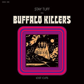 Stay Tuff / Lost Cuts Vinyle Violet Transparent - Buffalo Killers ...