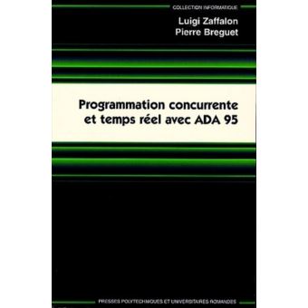 Programmation concurrente et temps réel en ADA 95 - broché - Luigi ...