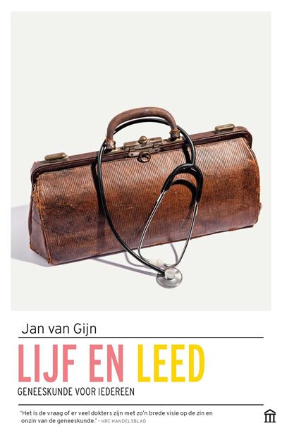 Lijf en leed geneeskunde voor iedereen - broché - Jan van Gijn - Achat ...