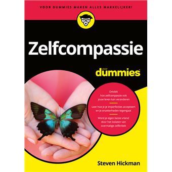 Voor Dummies - Zelfcompassie voor Dummies - Steven Hickman - broché ...