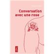Conversation avec une rose - broché - Serge Gonzalès - Achat Livre | fnac