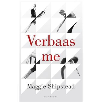 Verbaas me - broché - Maggie Shipstead, Saskia Van Der Lingen - Achat ...