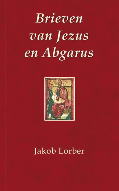 Brieven van Jezus en Abgarus - broché - Lorber - Achat Livre | fnac