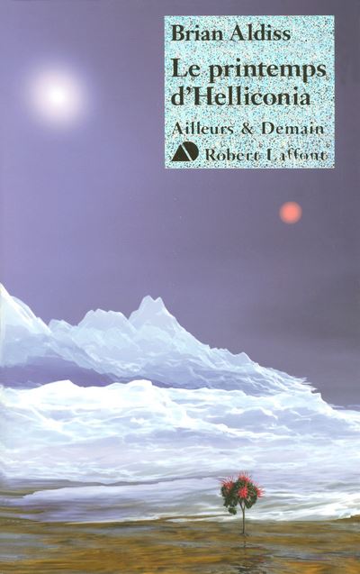 Le printemps d'Helliconia - NE - broché - Brian Wilson Aldiss, Jean ...