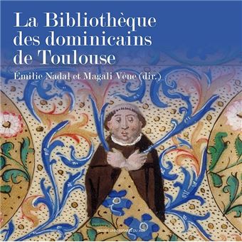 La Bibliothèque des dominicains de Toulouse - broché - Magali Vene ...