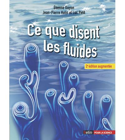 Ce que disent les fluides - 2e édition La science des écoulements en ...