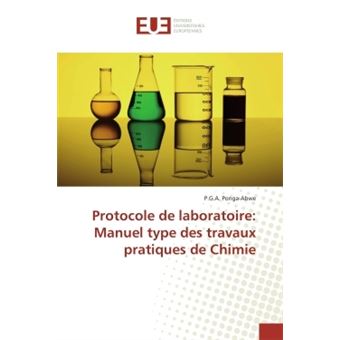Protocole de laboratoire: Manuel type des travaux pratiques de Chimie ...