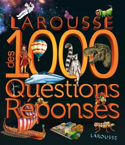 Larousse des 1000 questions-réponses - cartonné - Collectif - Achat ...