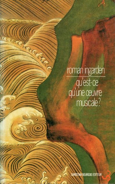 Qu'est-ce qu'une oeuvre musicale ? - broché - Roman Ingarden, Dujka ...