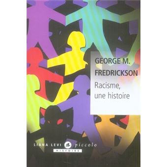 Racisme une histoire Tome 0000 - Poche - George M. Fredrickson ...