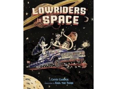 Lowriders in Space Book 1 - broché - Cathy Camper, Raúl González ...