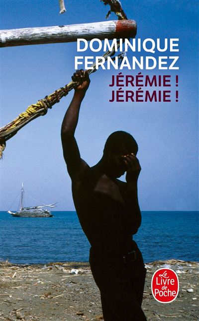 Jérémie ! Jérémie ! - Poche - Dominique Fernandez - Achat Livre | fnac