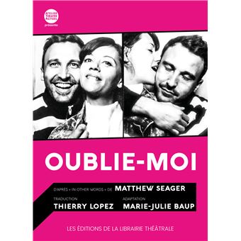 Oublie-moi In other words - broché - Matthew Seager - Achat Livre | fnac