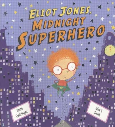 Eliot jones, midnight superhero - broché - Anne Cottringer - Achat ...