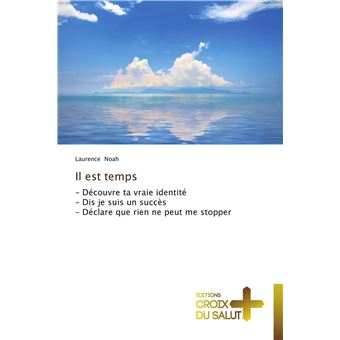 Il est temps - broché - NOAH-L - Achat Livre | fnac
