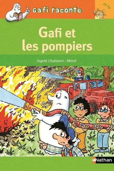 Gafi - Gafi et les pompiers - Ingrid Chabbert, Mérel - cartonné - Achat ...
