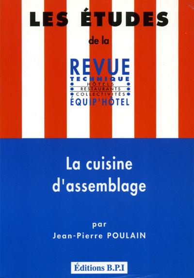 La cuisine d'assemblage - broché - J.P. Poulain - Achat Livre | fnac