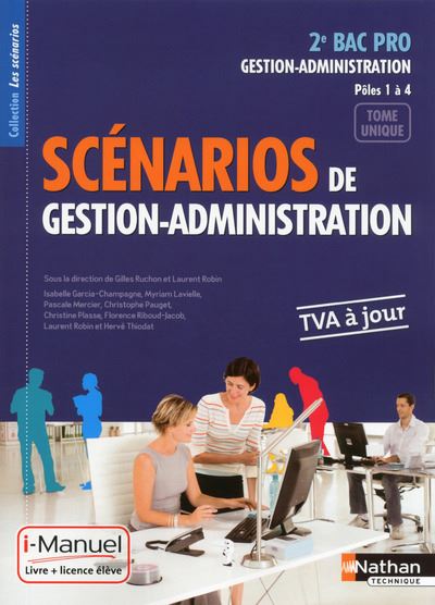 Scénarios de gestion administration - 2e Bac Pro GA Les scénarios i ...