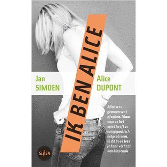 Slash - Ik ben Alice - Jan Simoen - broché - Achat Livre | fnac