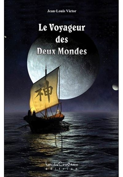 Le Voyageur des Deux Mondes - broché - Jean-Louis Victor - Achat Livre ...