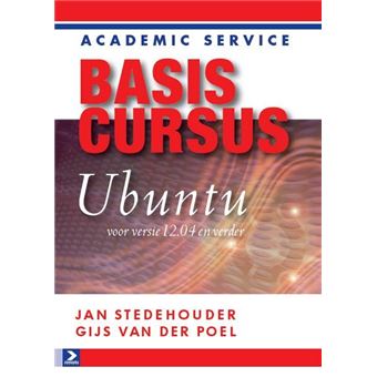 Basiscursus Ubuntu voor versie 12.04 en verder - broché - Gijs Van der Poel - Achat Livre | fnac