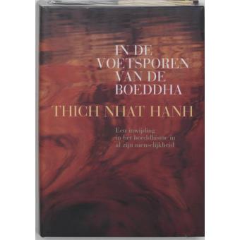 In de voetsporen van de Boeddha - cartonné - Thich Nhât Hanh - Achat Livre | fnac
