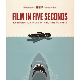 Film in five seconds, over 100 iconic movies moments - cartonné - H-57 ...