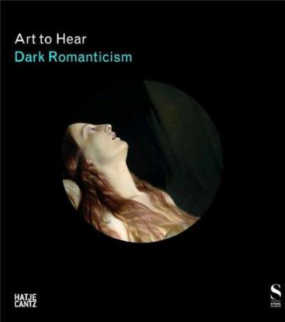 Art to hear: dark romanticism - relié - Collectif - Achat Livre | fnac