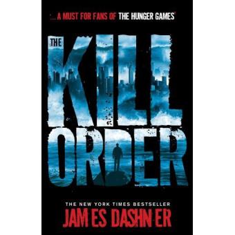 Maze runner prequel, the kill order - broché - James Dashner - Achat Livre | fnac