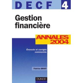 Gestion financière DECF épreuve n°4 - broché - Fabrice Briot - Achat ...