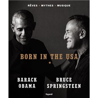 Born in the USA - relié - Barack Obama, Bruce Springsteen - Achat Livre ...