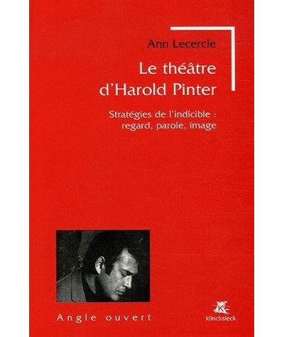Le Théâtre d'Harold Pinter Stratégies de l'indicible : regard, parole ...
