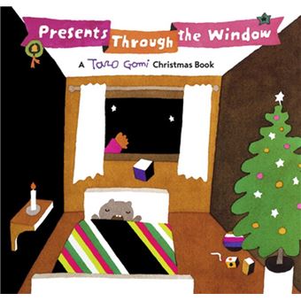 Presents through the window A Taro Gomi Christmas book - relié - Tarô ...