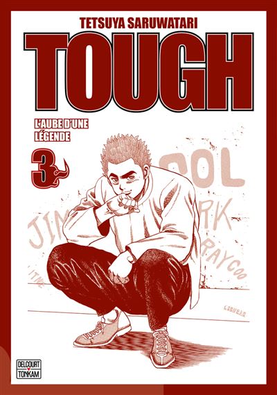 Tough - Tome 3 - Tough - Edition double - L'aube d'une légende T03 ...