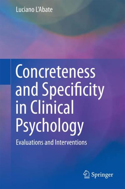 Concreteness and specificity in clinical psychology - relié - Luciano L ...