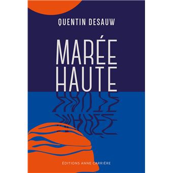 Marée haute - broché - Quentin Desauw - Achat Livre | fnac