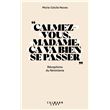 « Calmez-vous madame, ça va bien se passer » - broché - Marie-Cécile ...