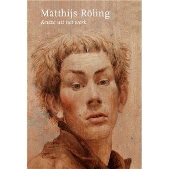 Matthijs Röling Keuze uit het werk - cartonné - Annemiek Rens - Achat ...